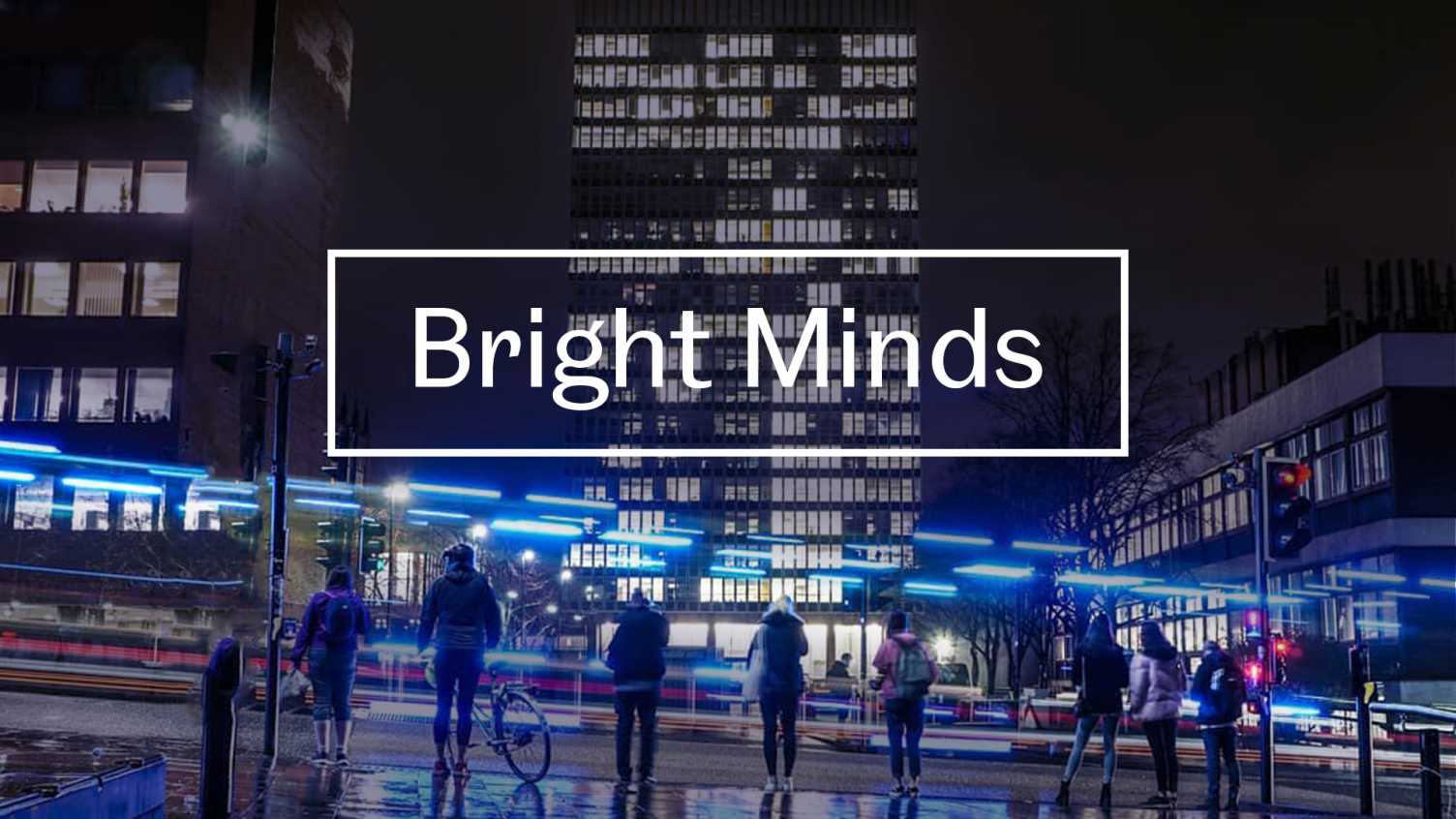 Bright Minds | Alumni | The University of Sheffield